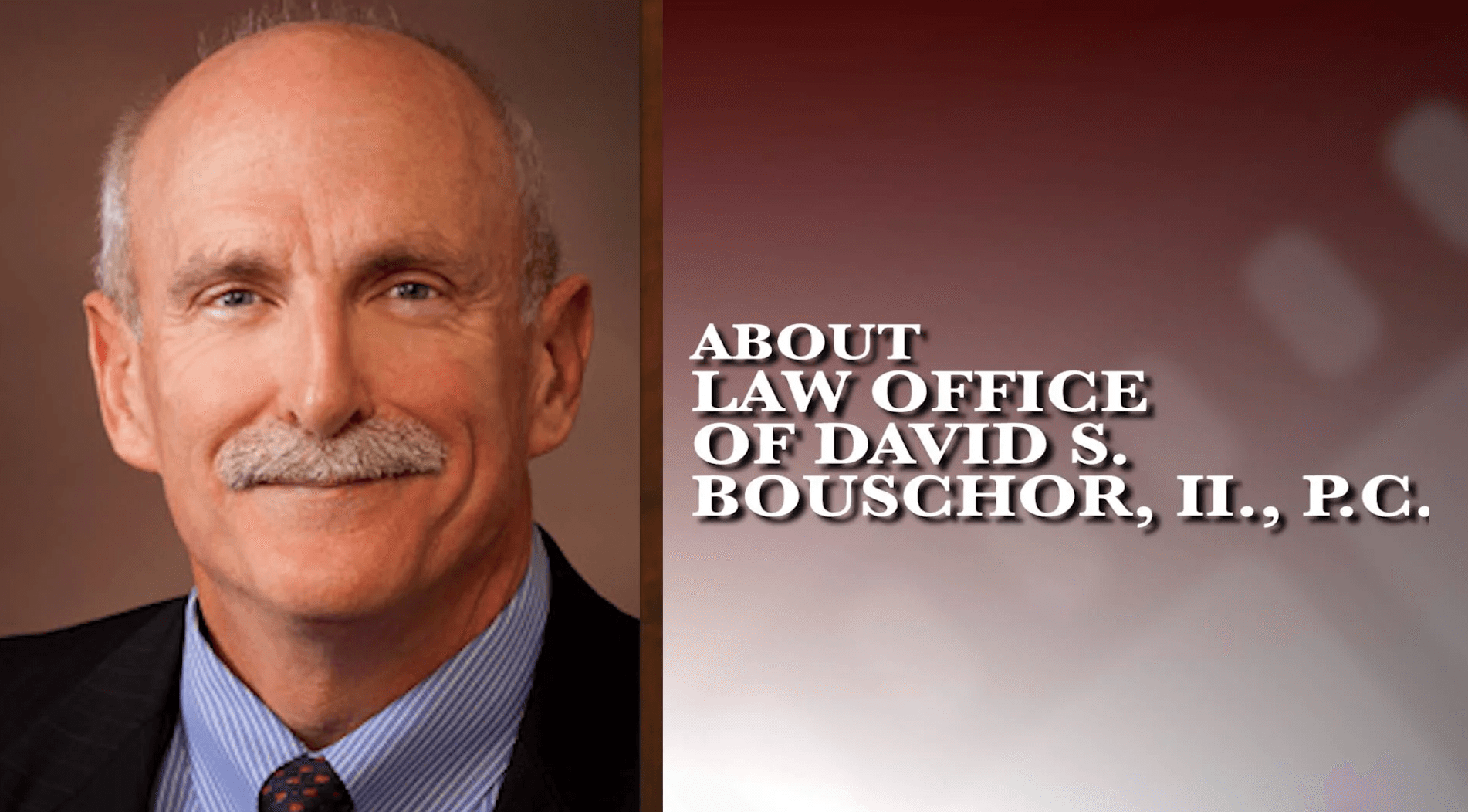 Law Office of David S. Bouschor, II P.C. | About Law Offices of David S ...