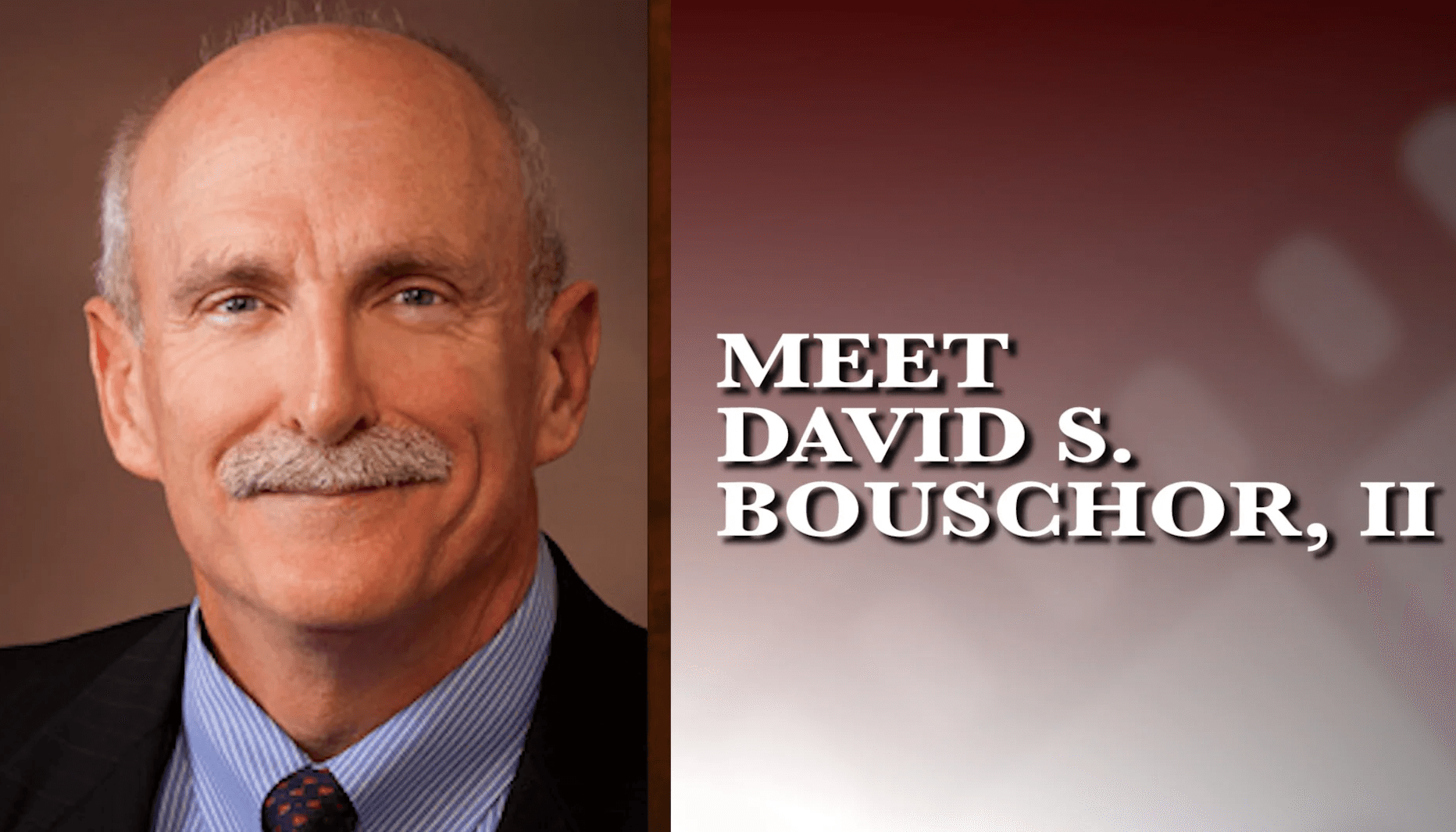 Family Law Videos | Meet David S. Bouschor, II